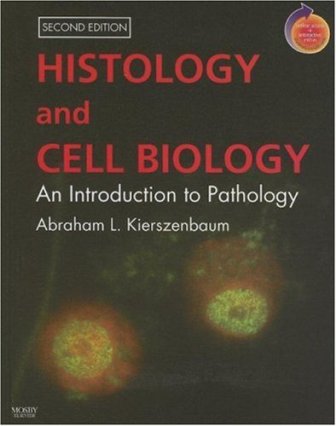 Histology and Cell Biology 2nd Kierszenbaum TEST BANK